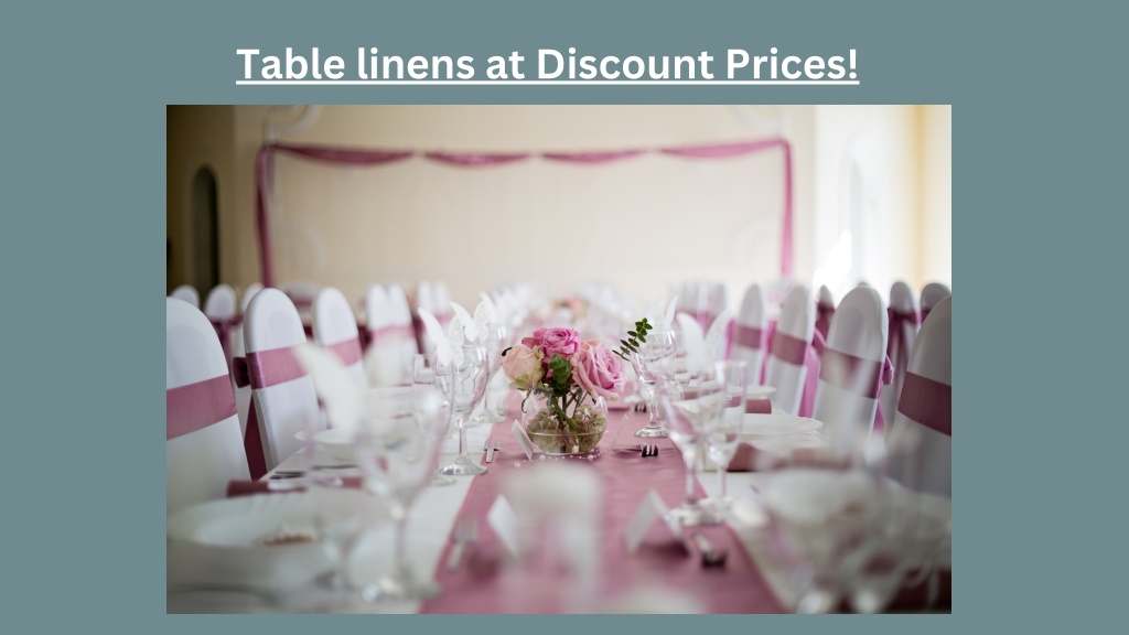 PPT - The Best online platform to buy table linens PowerPoint ...