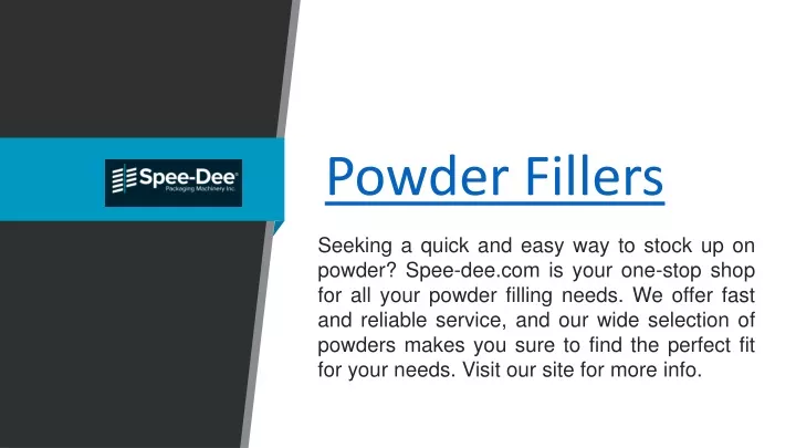 PPT - Powder Fillers Spee-dee.com PowerPoint Presentation, free ...