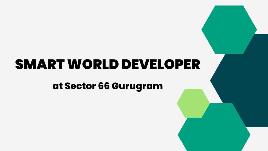 PPT - Smart World Sector 66 Gurgaon - Life Just Got Better PowerPoint ...