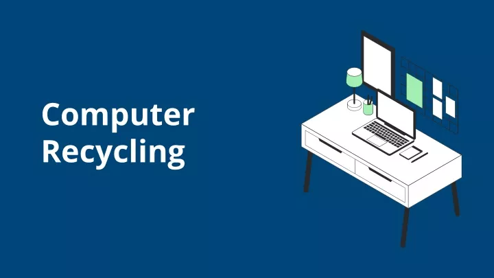 PPT - Computer Recycle PowerPoint Presentation, free download - ID:11883160