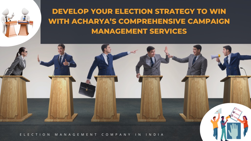 PPT - Develop Your Election Strategy To Win With Acharya’s ...