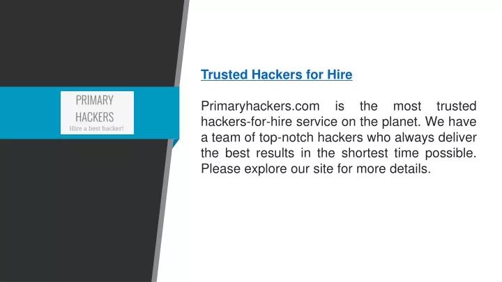 PPT - Trusted Hackers for Hire Primaryhackers.com PowerPoint ... PPT - Trusted Hackers for Hire Primaryhackers.com PowerPoint ...