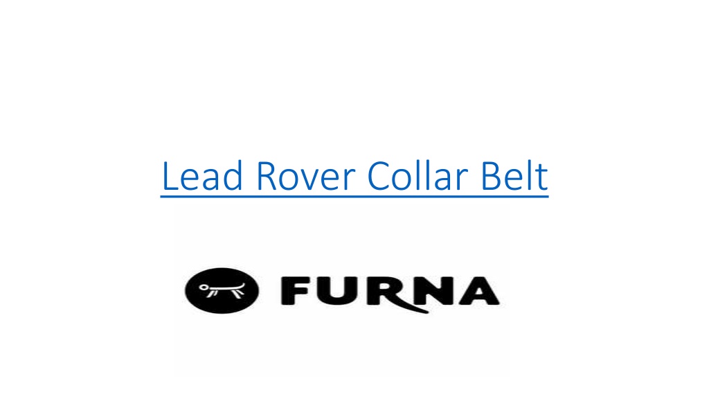PPT - Lead Rover Collar Belt PowerPoint Presentation, free download ...
