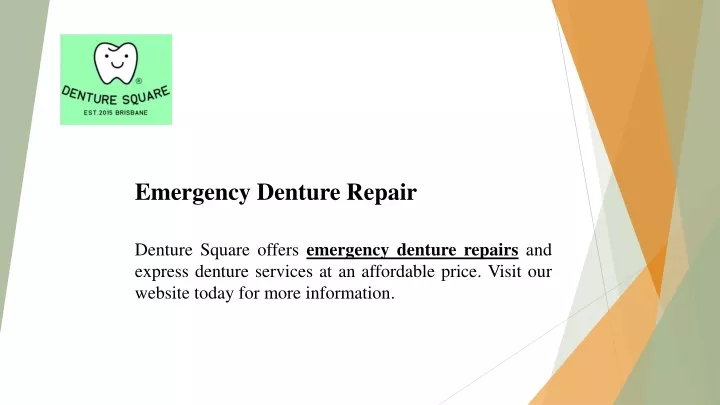 PPT - Emergency Denture Repair Denture Square PowerPoint Presentation ...