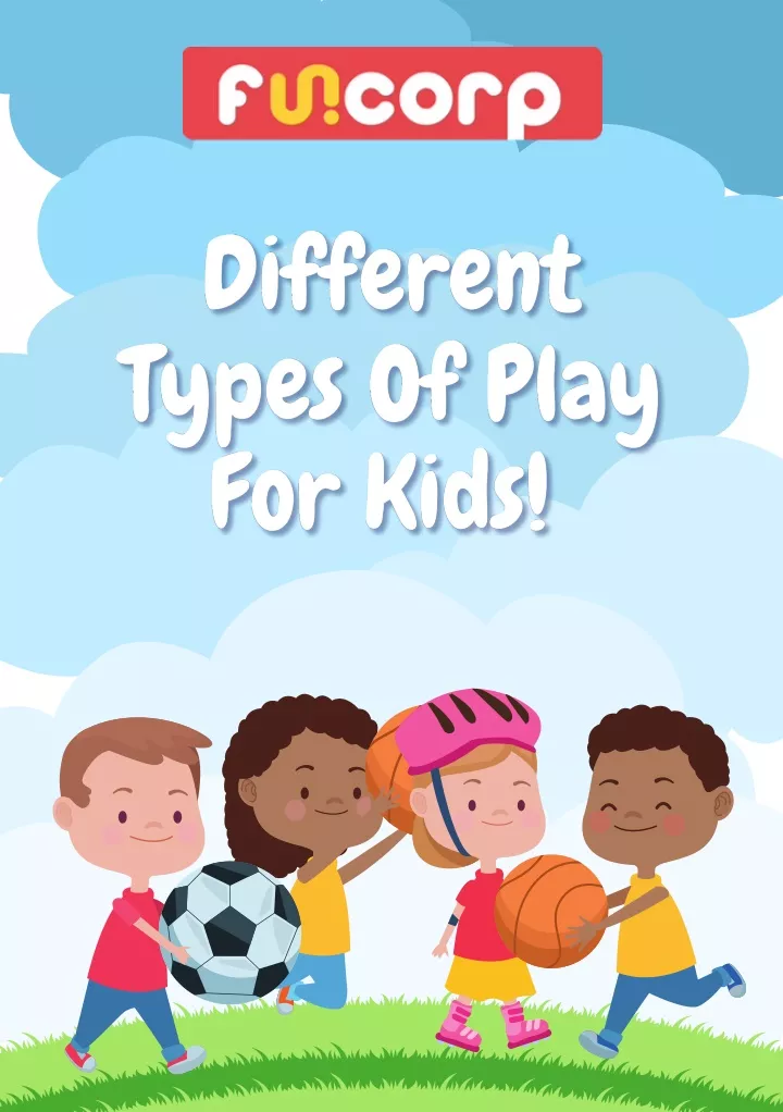 PPT - Different Types Of Play For Kids PowerPoint Presentation, free ...