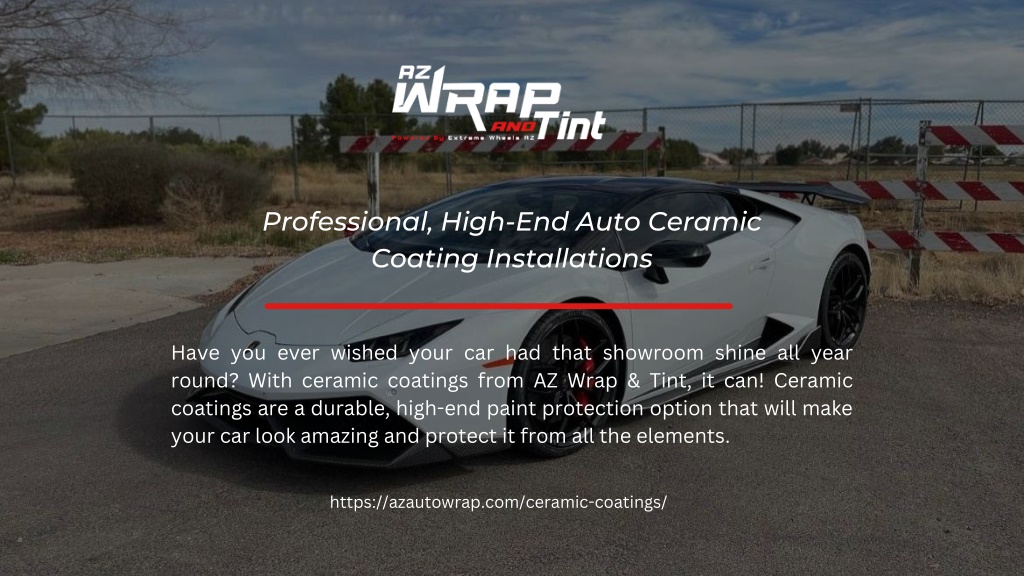PPT - Best Quality Auto Styling & Window Tinting | AZ Wrap & Tint ...