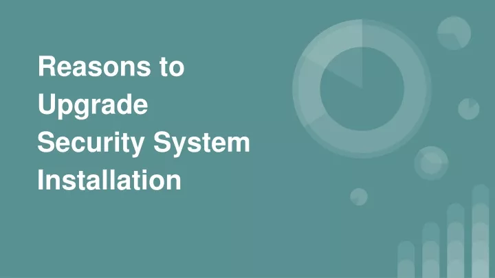 PPT - Reasons to Upgrade Security System Installation PowerPoint ...