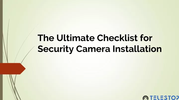 PPT - The Ultimate Checklist for Security Camera Installation ...