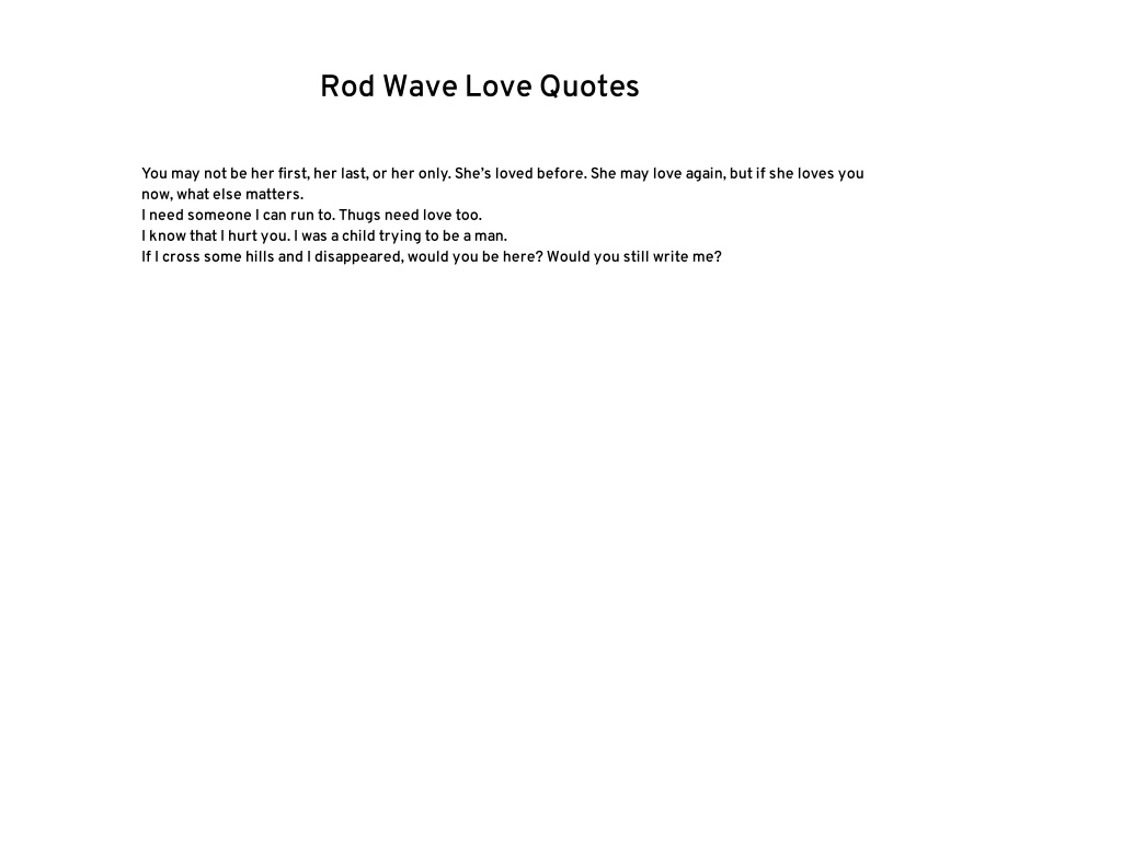 PPT - Famous Rod Wave Quotes About Life, Love PowerPoint Presentation ...