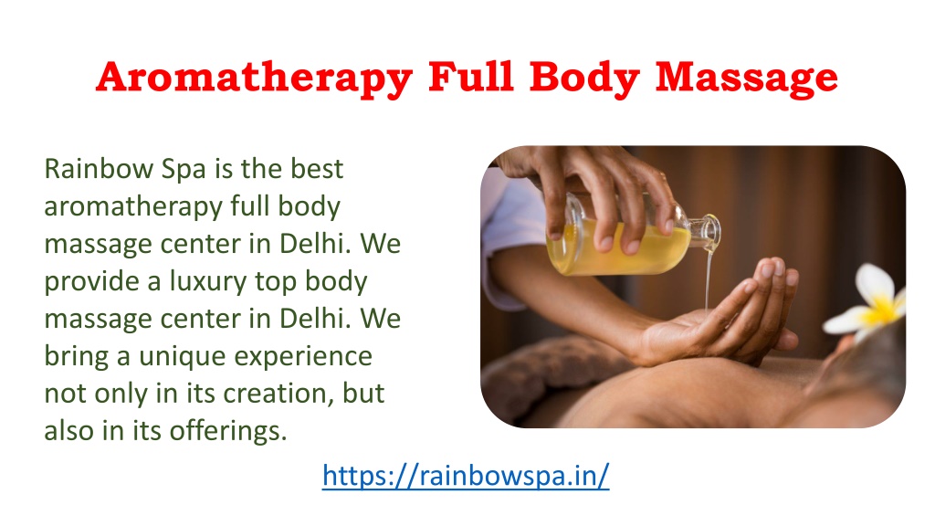 PPT - Aromatherapy full body massage - Rainbow spa PowerPoint ...
