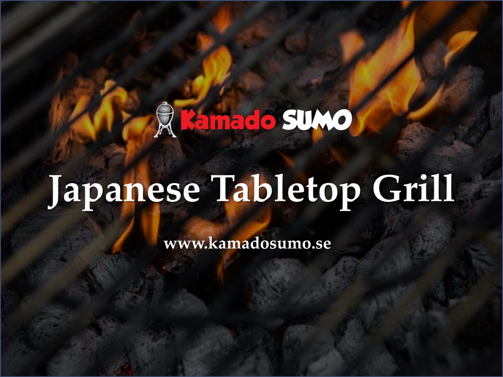 PPT - Japanese Tabletop Grill - www.kamadosumo.se PowerPoint ...