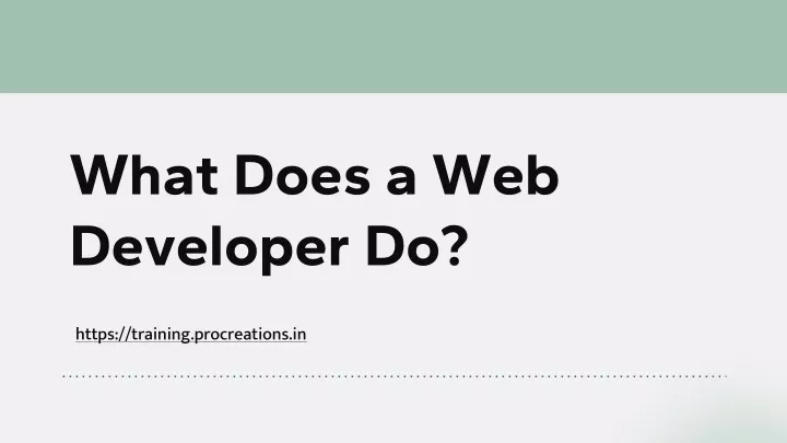 PPT - What Does a Web Developer Do? PowerPoint Presentation, free ...