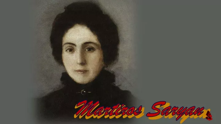 PPT - Martiros Saryan (1880-1972)3 PowerPoint Presentation, free ...