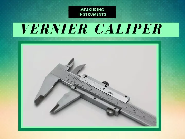 PPT - Vernier Caliper PowerPoint Presentation, free download - ID:11912024