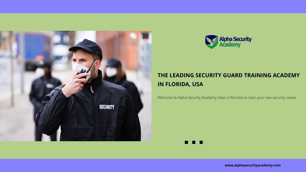 PPT - The Leading Security Guard Training Academy in Florida, USA ...