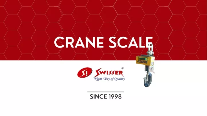 PPT - Get High-quality Crane Scale - Swisser Instruments PowerPoint ...