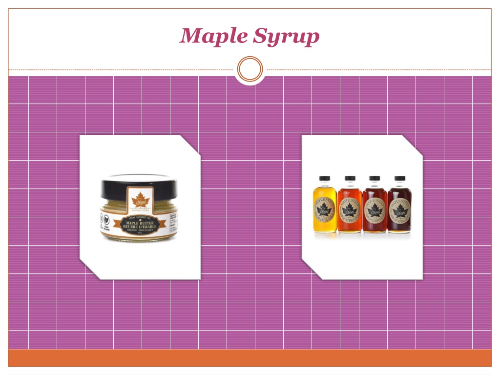 PPT - Real Canadian Maple Syrup - sinaigourmet.com PowerPoint Presentation - ID:11918195
