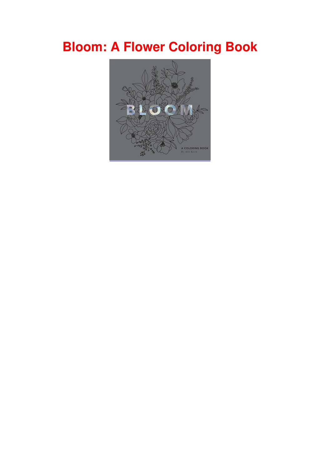 PPT - $PDF$/READ/DOWNLOAD Bloom: A Flower Coloring Book PowerPoint ...