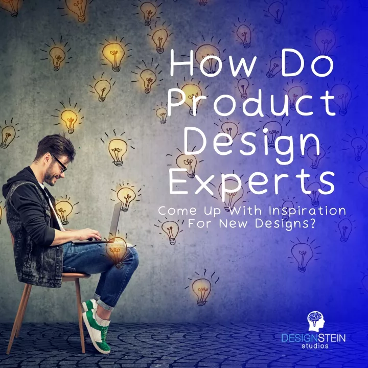 PPT - How Do Product Design Experts Come Up With Inspiration For New ...