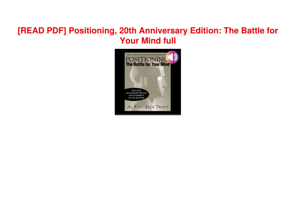 PPT - [READ PDF] Positioning, 20th Anniversary Edition: The Battle for ...