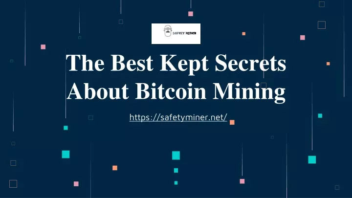 PPT - The Best Kept Secrets About Bitcoin Mining PowerPoint ... PPT - The Best Kept Secrets About Bitcoin Mining PowerPoint ...