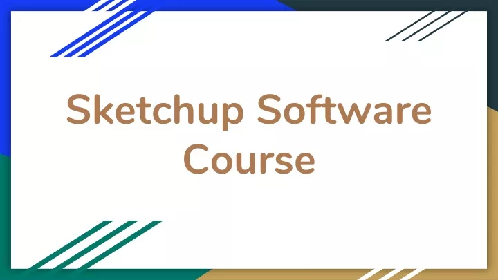PPT - Sketchup Software Course PowerPoint Presentation, free download ...