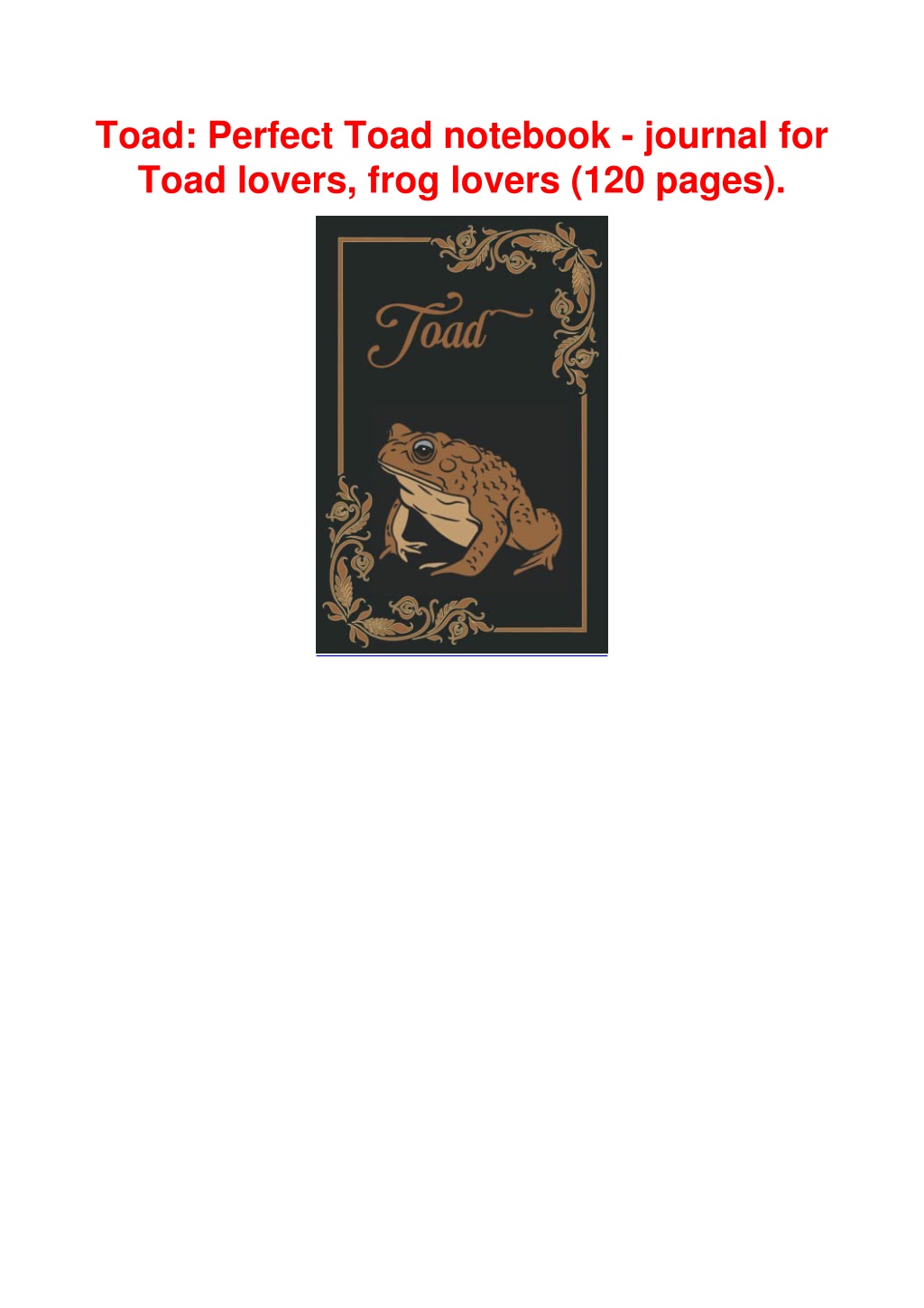 PPT - DOWNLOAD/PDF Toad: Perfect Toad notebook - journal for Toad ...