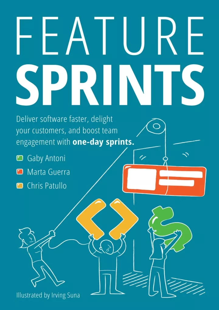 PPT - Feature Sprints Deliver software faster delight your customers ...