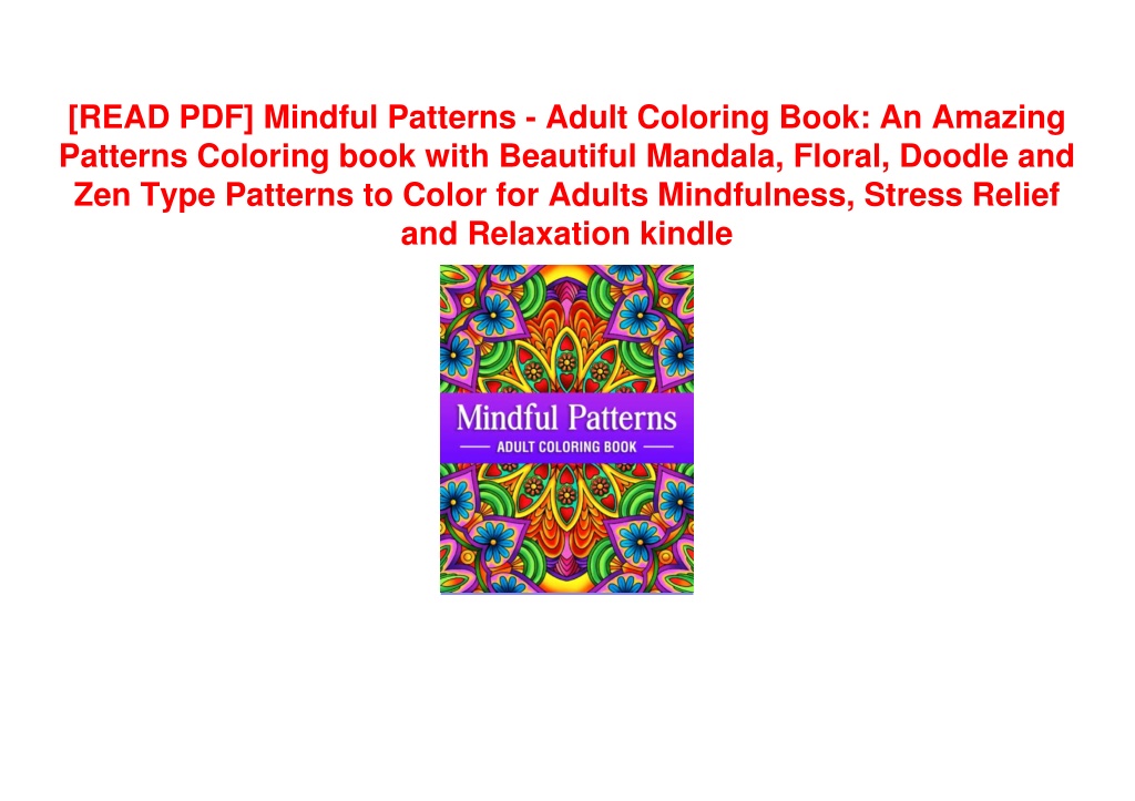 PPT - [READ PDF] Mindful Patterns - Adult Coloring Book: An Amazing ...