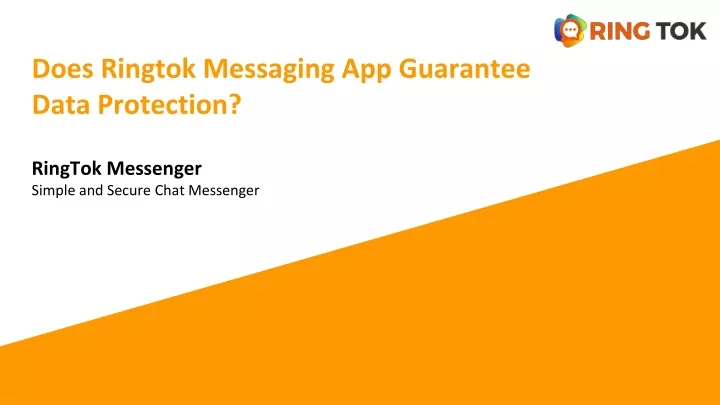 PPT - Does Ringtok Messaging App Guarantee Data Protection_ PowerPoint ...