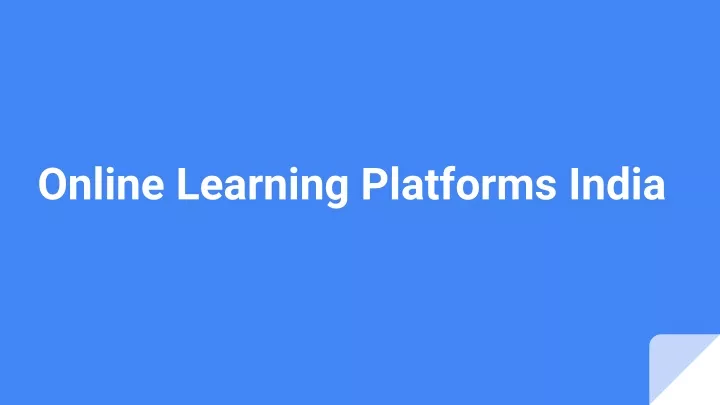 PPT - Online Learning Platforms India PowerPoint Presentation, free ...