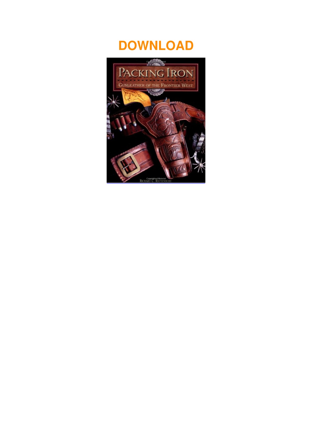 PPT - DOWNLOAD/PDF Packing Iron: Gun Leather of the Frontier West ...