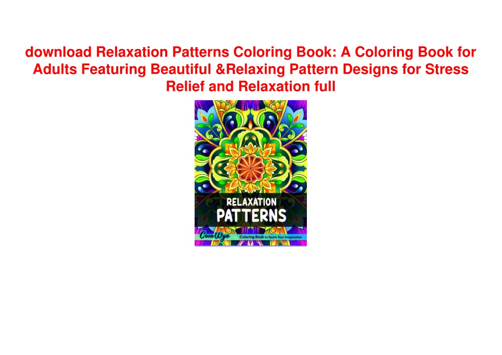 PPT - download Relaxation Patterns Coloring Book: A Coloring Book for ...