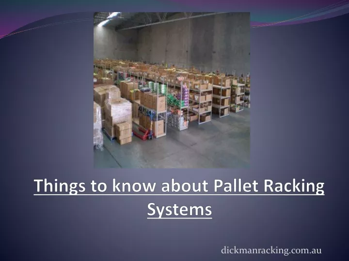 PPT - Things to know about Pallet Racking Systems PowerPoint ...