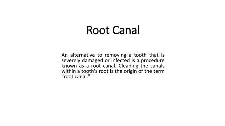 PPT - Root Canal PowerPoint Presentation, free download - ID:11938972