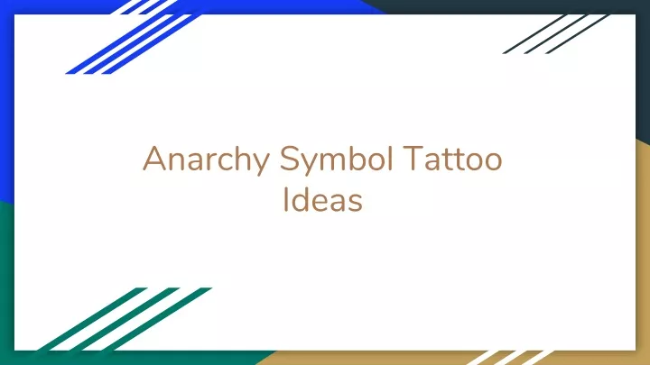 PPT - Anarchy Symbol Tattoo Ideas PowerPoint Presentation, free ...
