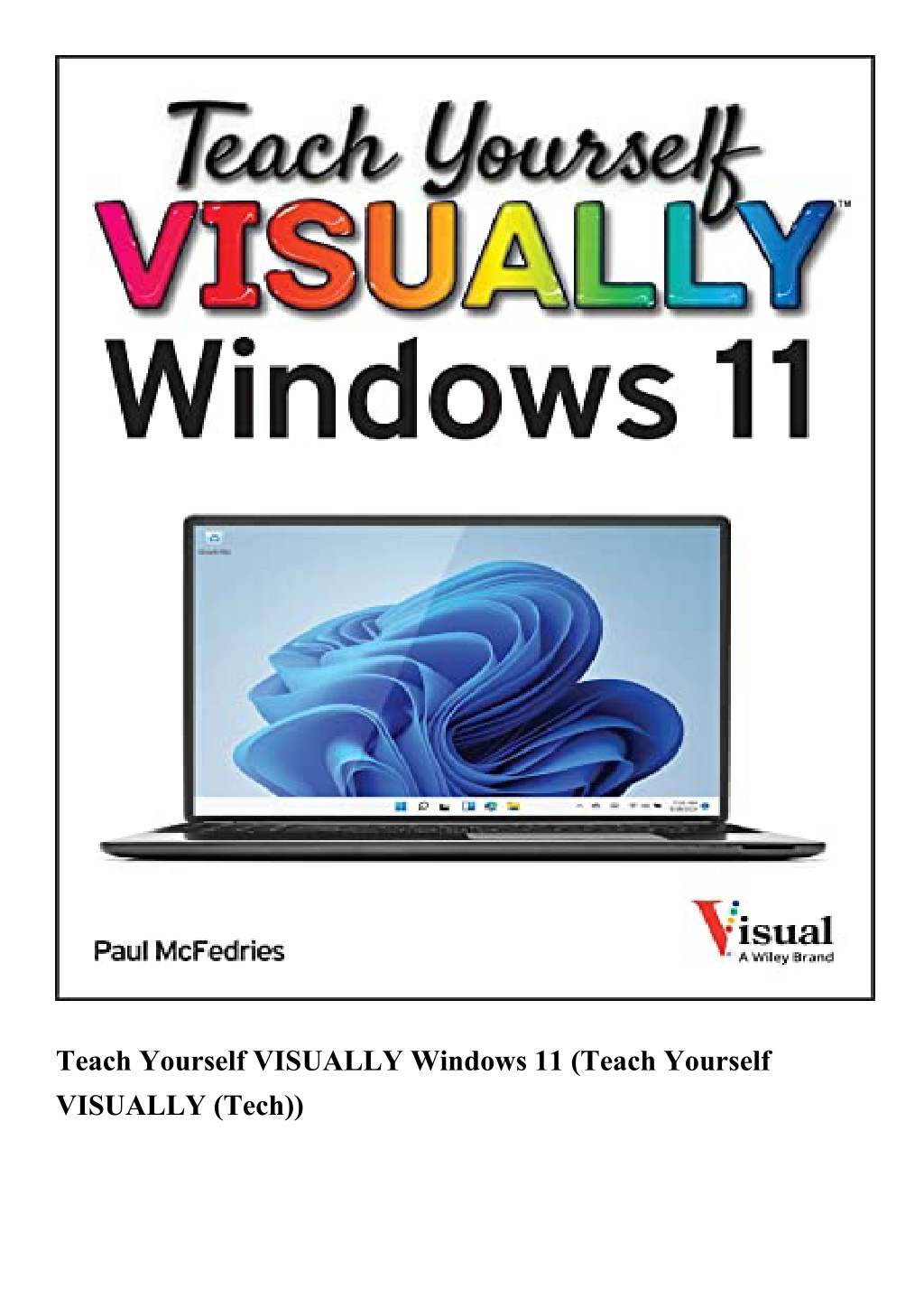 PPT - READ Teach Yourself VISUALLY Windows 11 Teach Yourself VISUALLY ... PPT - READ Teach Yourself VISUALLY Windows 11 Teach Yourself VISUALLY ...