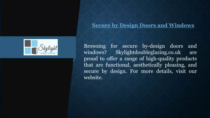 PPT - Secure by Design Doors and Windows | Skylightdoubleglazing.co.uk PowerPoint Presentation ...