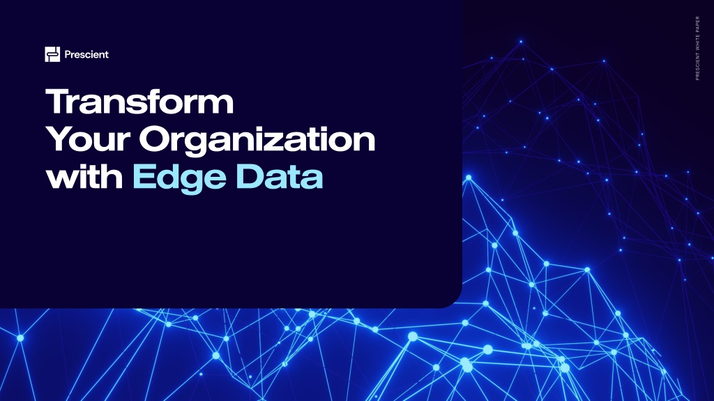 PPT - Transform your Organization with Edge Data PowerPoint ...