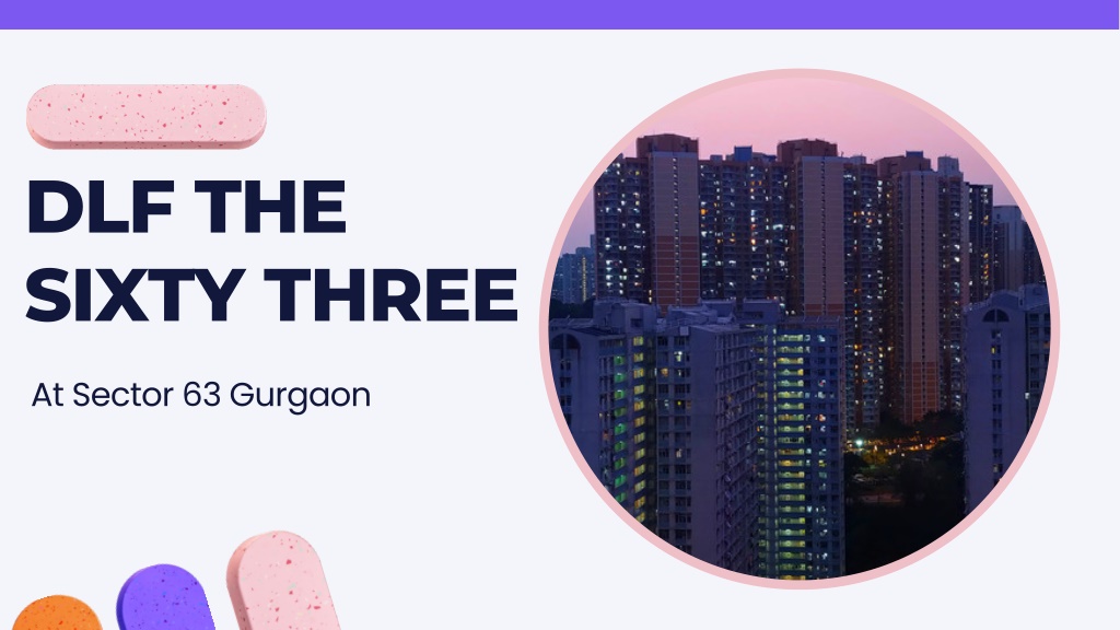 PPT - DLF The Sixty Three Gurgaon - The Luxury Apartments Of Your Dream ...