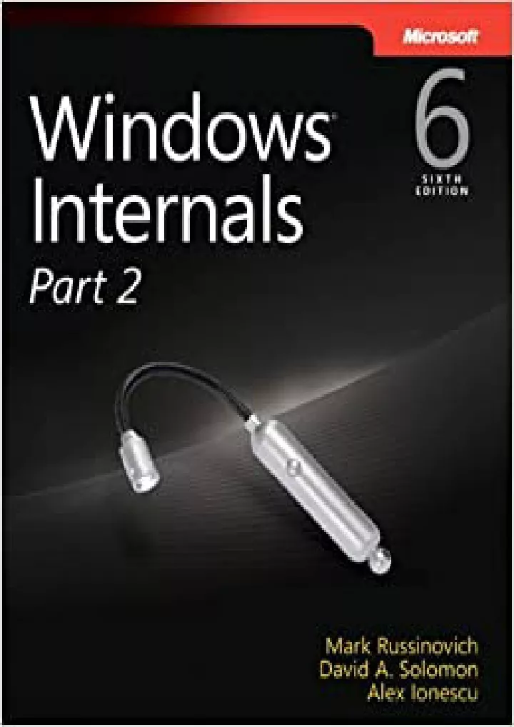 PPT - DOWNLOAD Windows Internals Part 2 Developer Reference PowerPoint Presentation - ID:11949001