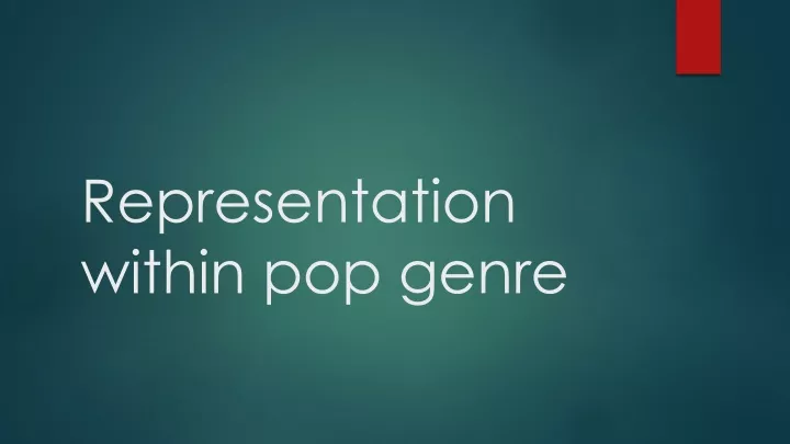 PPT - rep of pop genre PowerPoint Presentation, free download - ID:11949597
