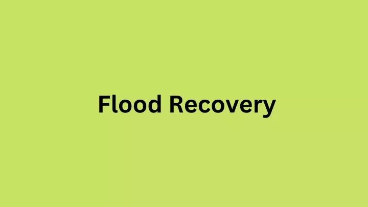 PPT - Flood Recovery PowerPoint Presentation, free download - ID:11953713