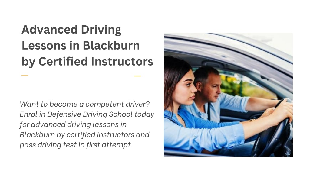 PPT - Leading Driving School in Blackburn by Certified Instructors ...