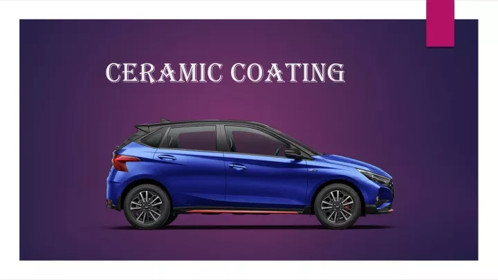 PPT - CERAMIC COATING PowerPoint Presentation, free download - ID:11955085
