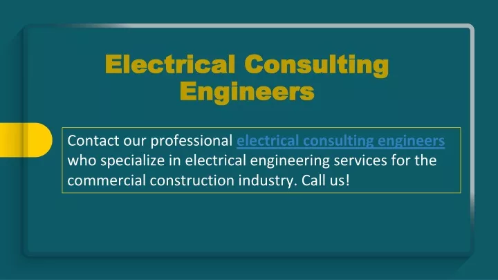 PPT - Electrical Consulting Engineers PowerPoint Presentation, free download - ID:11956841