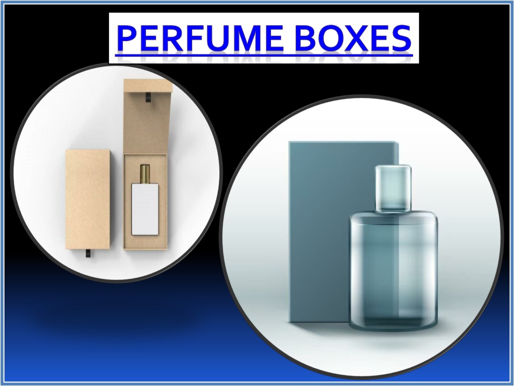 PPT - Perfume Boxes,Label And Stricker Printing Service Company ...