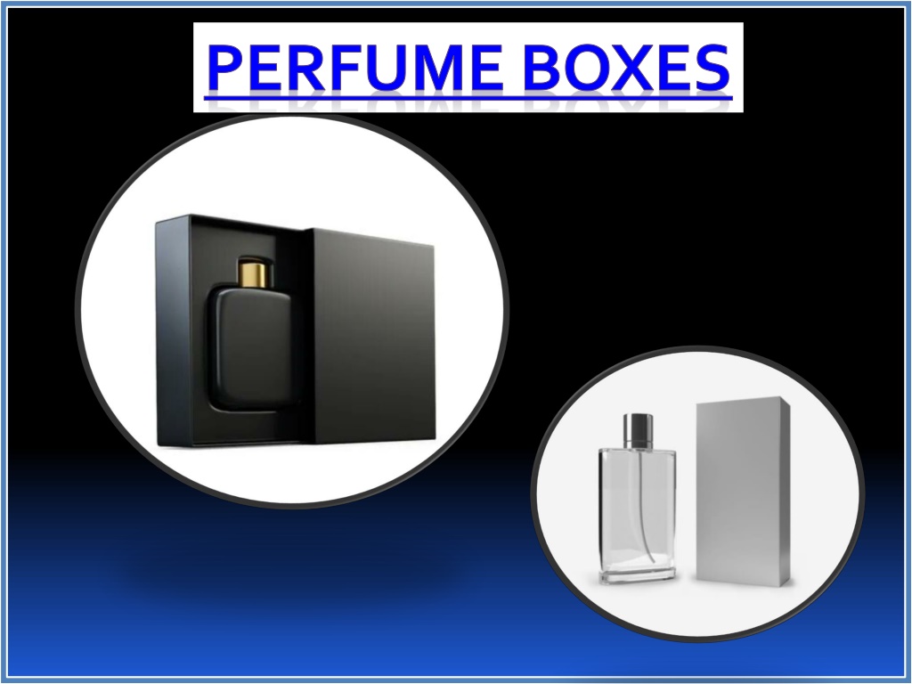 PPT - Perfume Boxes,Label And Stricker Printing Service Company ...