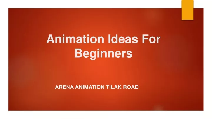 PPT - Animation Ideas - Arena Animation Tilak Road PowerPoint ...