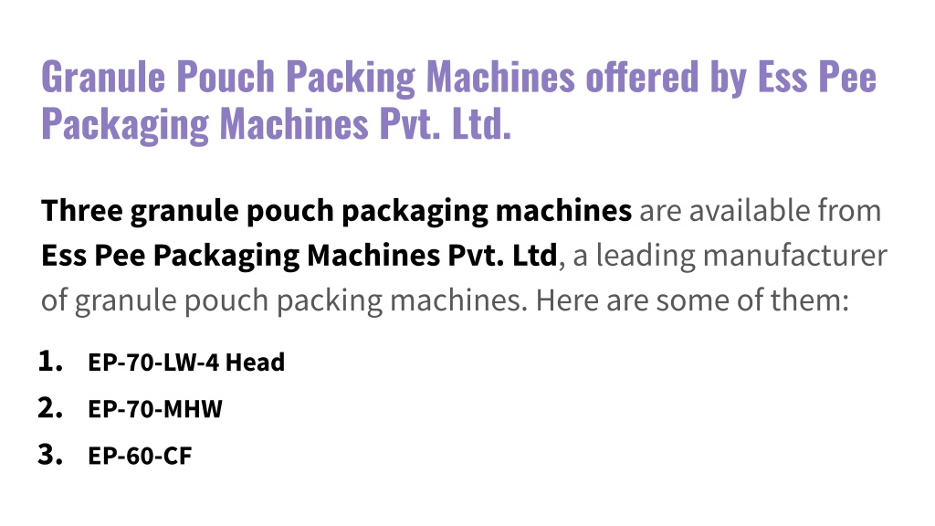PPT - Granule Pouch Packing Machine Manufacturer in India Ess Pee ...